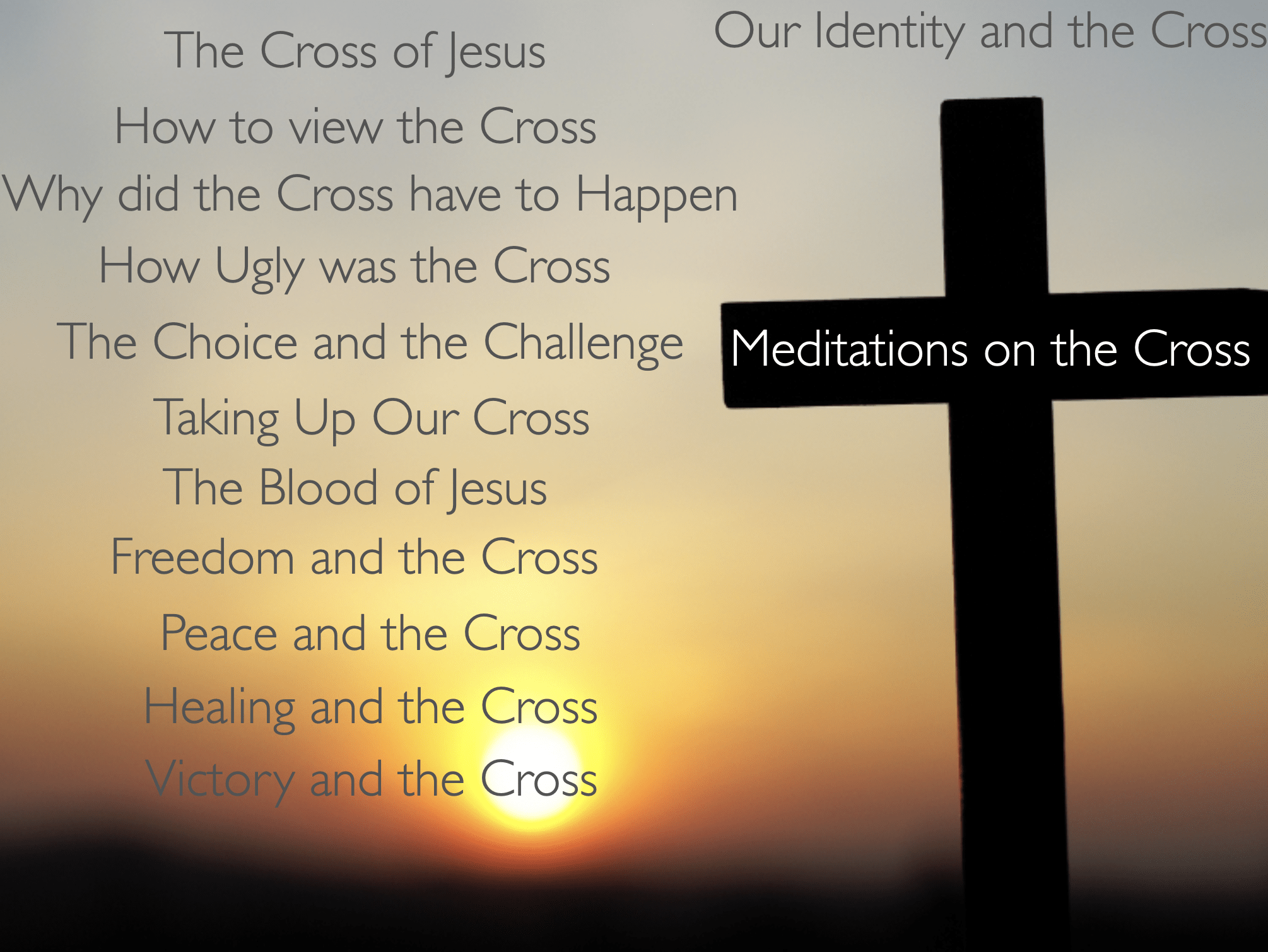 Read First: "Meditations about the Cross." - Restore Purity