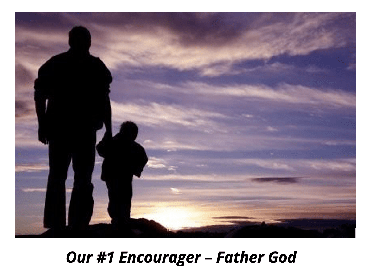 Our Father God Is Our #1 Encourager! - Restore Purity